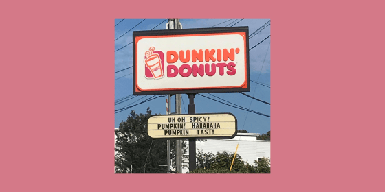 'Pumpkin tasty': Chaotic Dunkin' sign in Maine goes viral