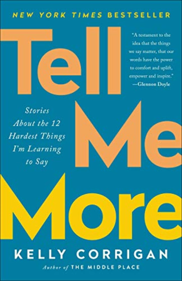 Read an excerpt from Kelly Corrigan's 'Tell Me More'