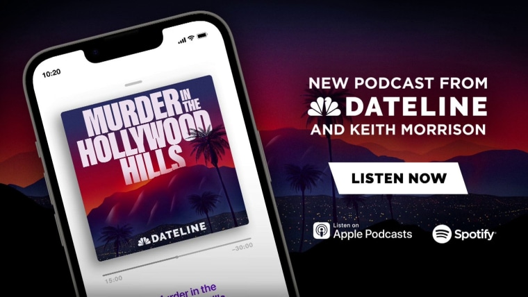 Hear a preview of Dateline’s ‘Murder in the Hollywood Hills’ podcast
