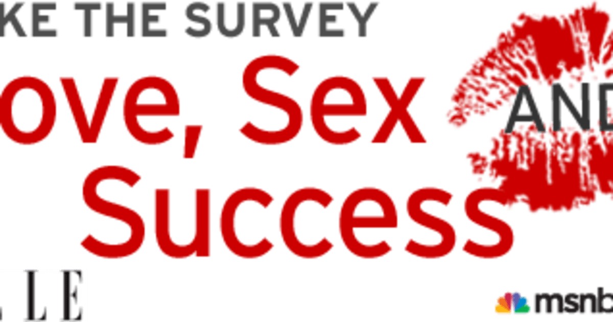 Love, Sex and Success: Take our survey