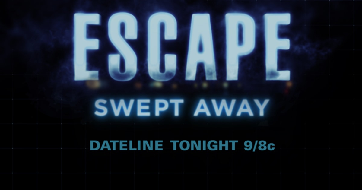 PREVIEW: 'Escape: Swept Away'