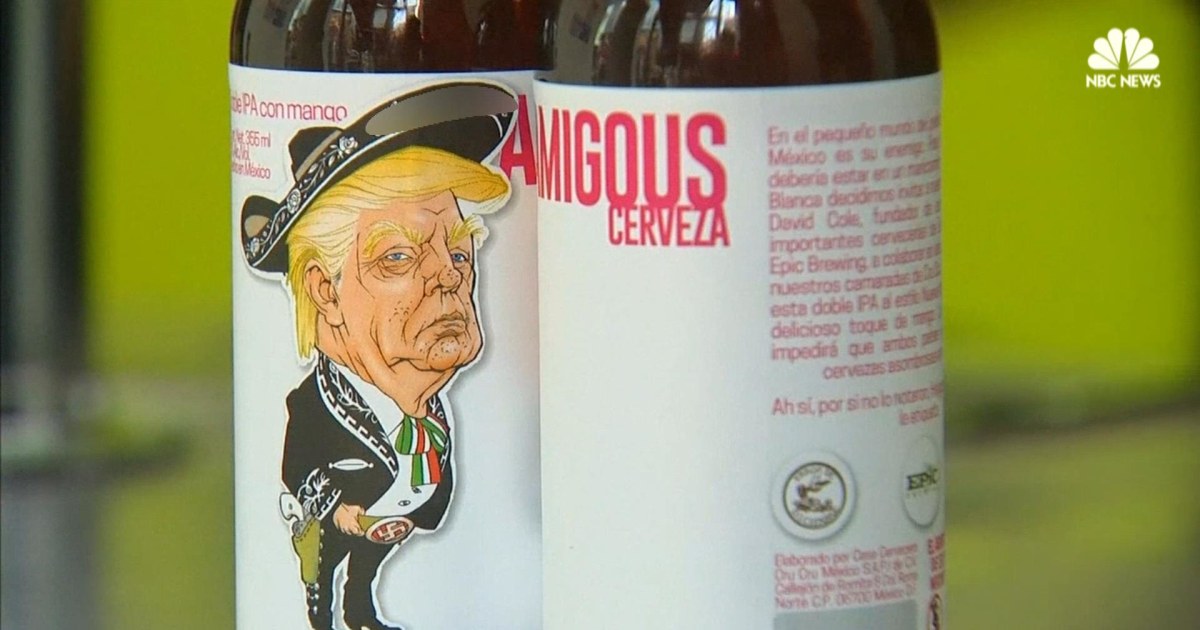 Mexican and U.S. Breweries Team up to Make Beer Mocking Trump
