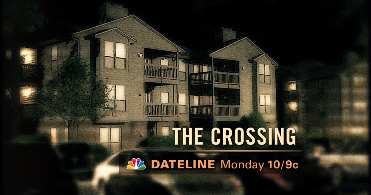 DATELINE MONDAY PREVIEW: The Crossing DATELINE MONDAY PREVIEW: The Crossing