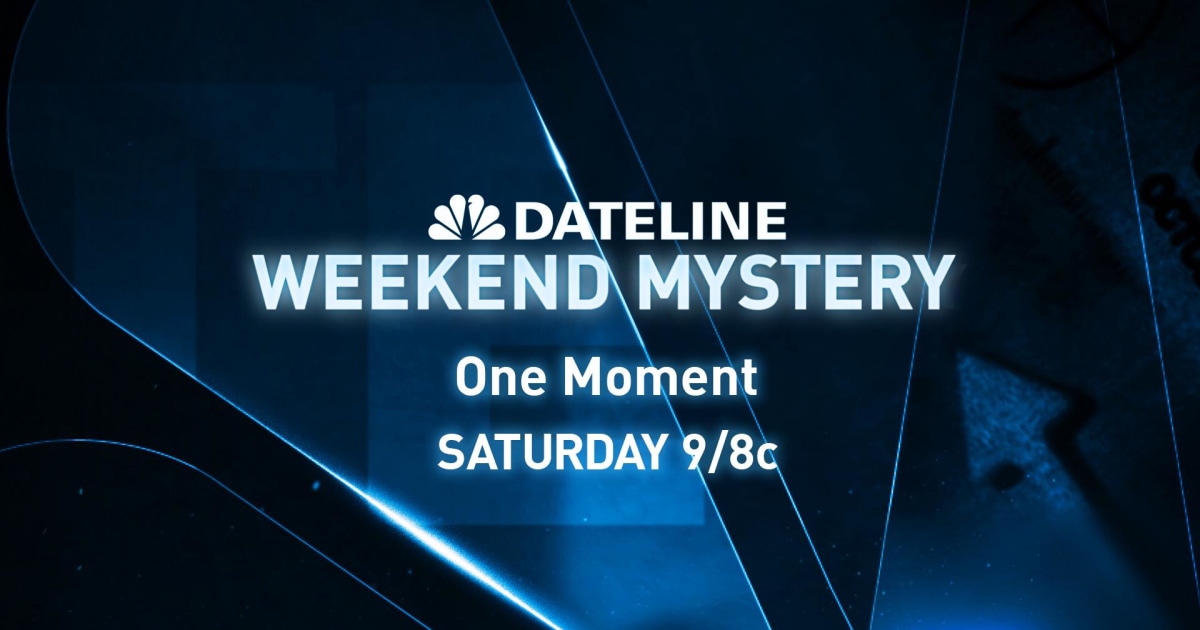DATELINE WEEKEND MYSTERY SNEAK PEEK: One Moment