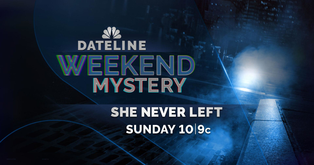 DATELINE SUNDAY SNEAK PEEK: She Never Left