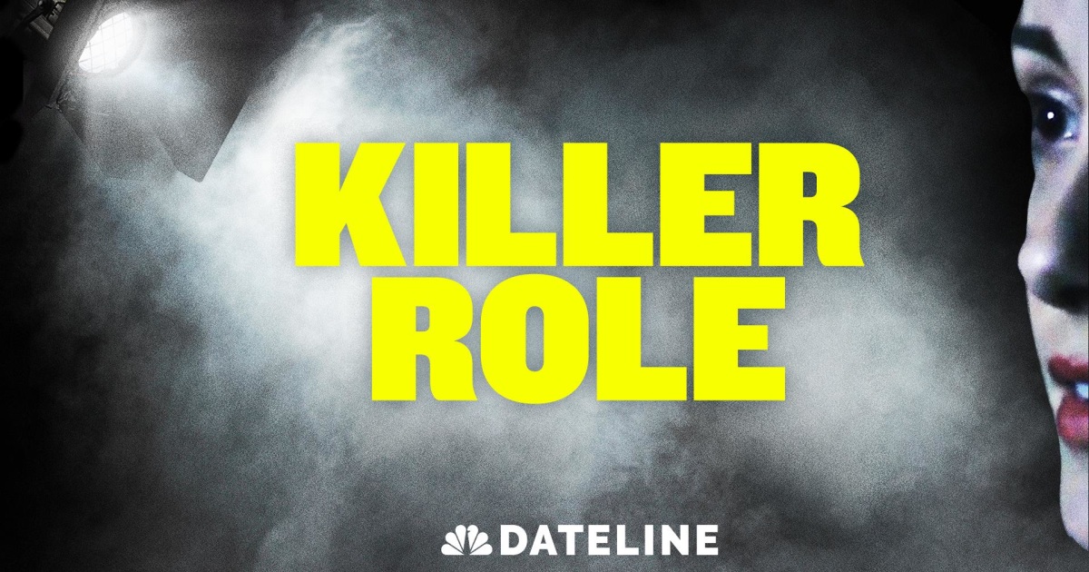 Dateline's Newest Podcast: Killer Role