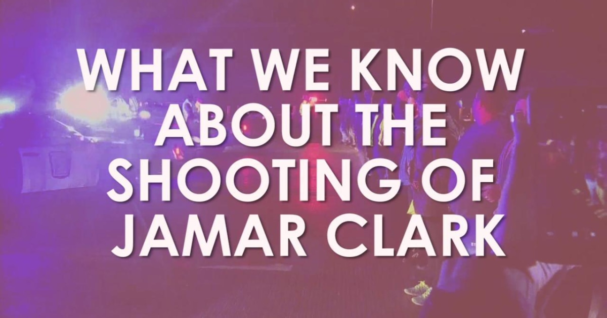 What We Know About the Shooting Death of Jamar Clark