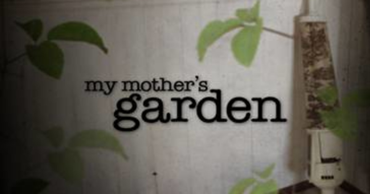 My Mother’s Garden- Act 2