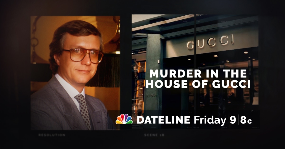 DATELINE FRIDAY SNEAK PEEK: Murder in the House of Gucci