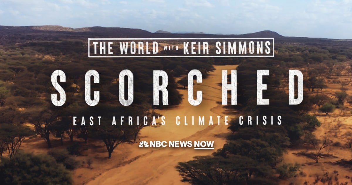 Scorched: East Africa’s Climate Crisis