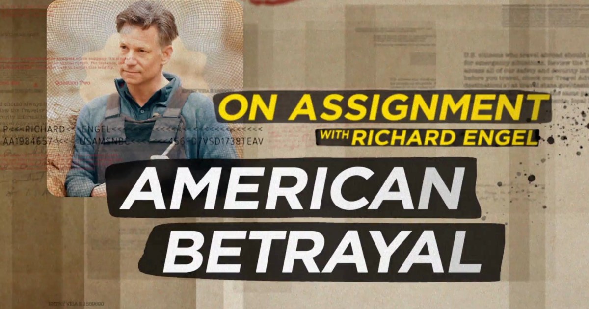 On Assignment with Richard Engel: American Betrayal