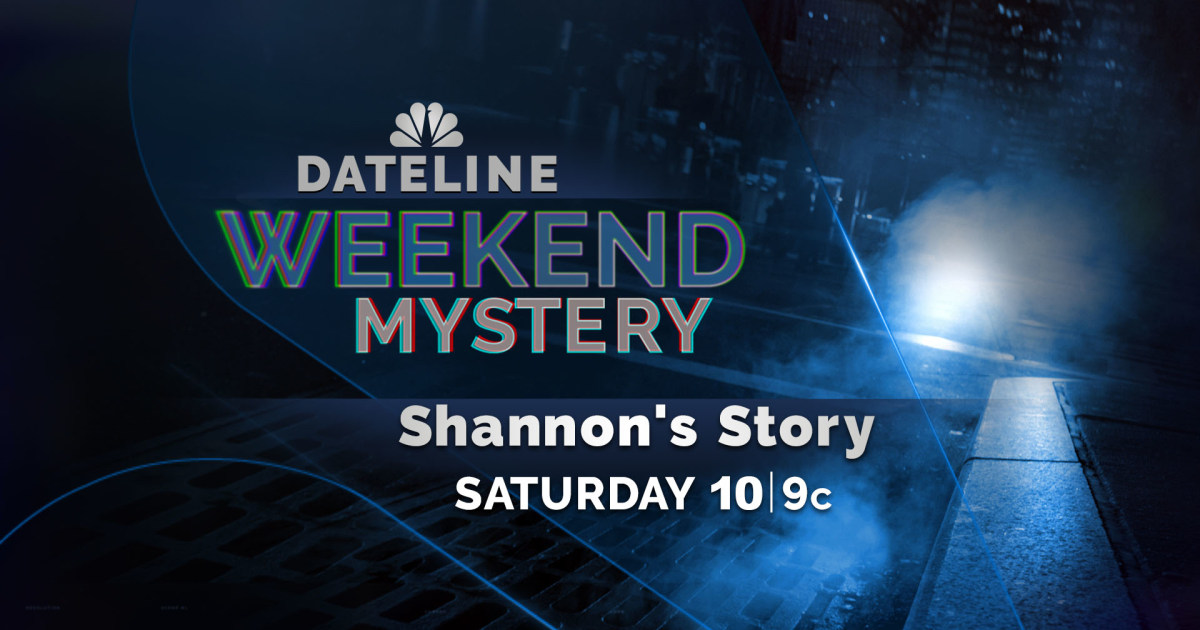 DATELINE WEEKEND MYSTERY SNEAK PEEK: Shannon's Story