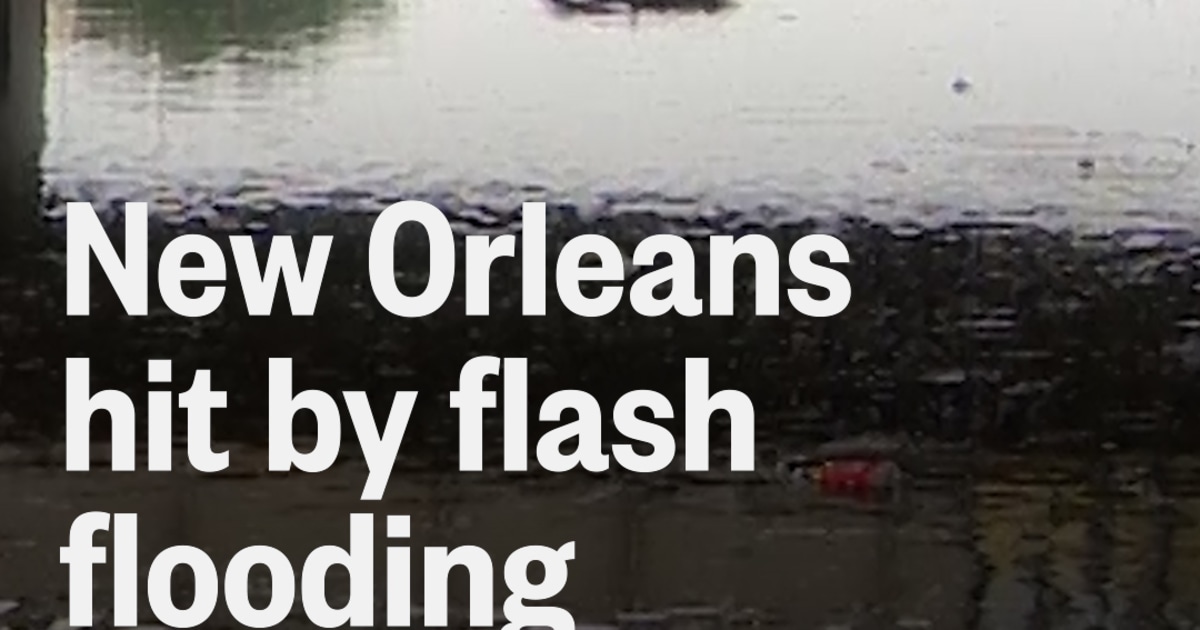 New Orleans hit by flash flooding
