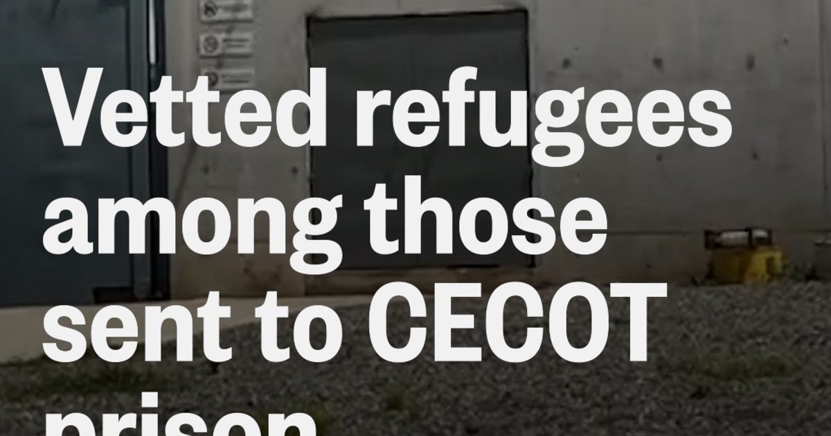 Vetted refugees sent to CECOT prison.