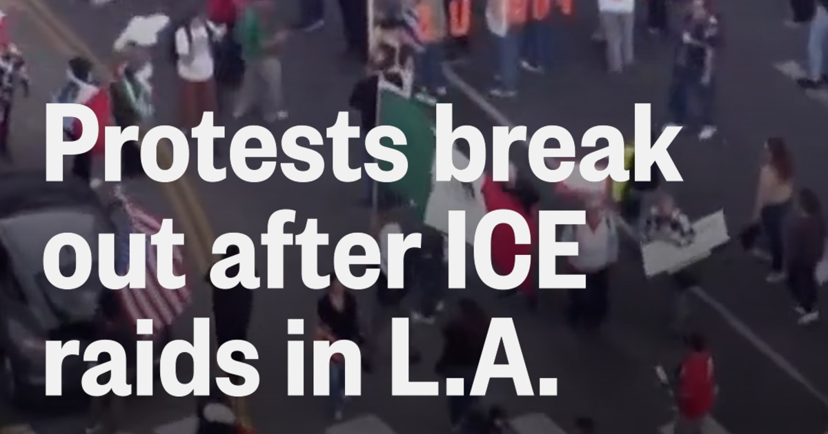 Protests break out after ICE raids in L.A.