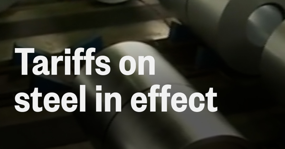 Tariffs in effect on steel and aluminum imports