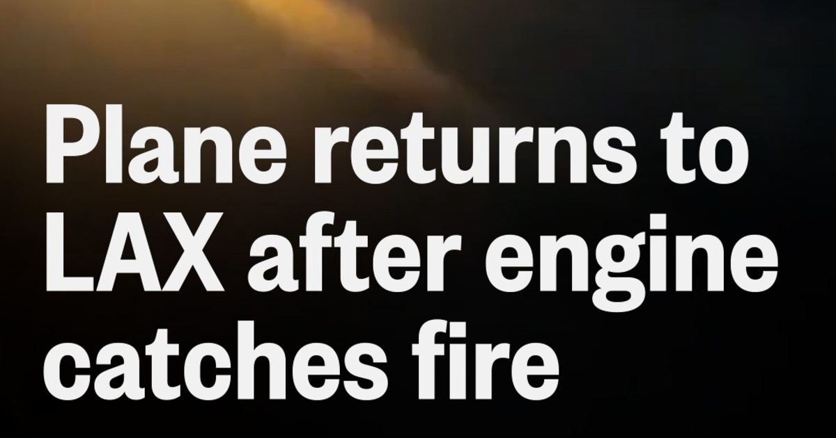 Plane engine catches fire shortly after takeoff from LAX
