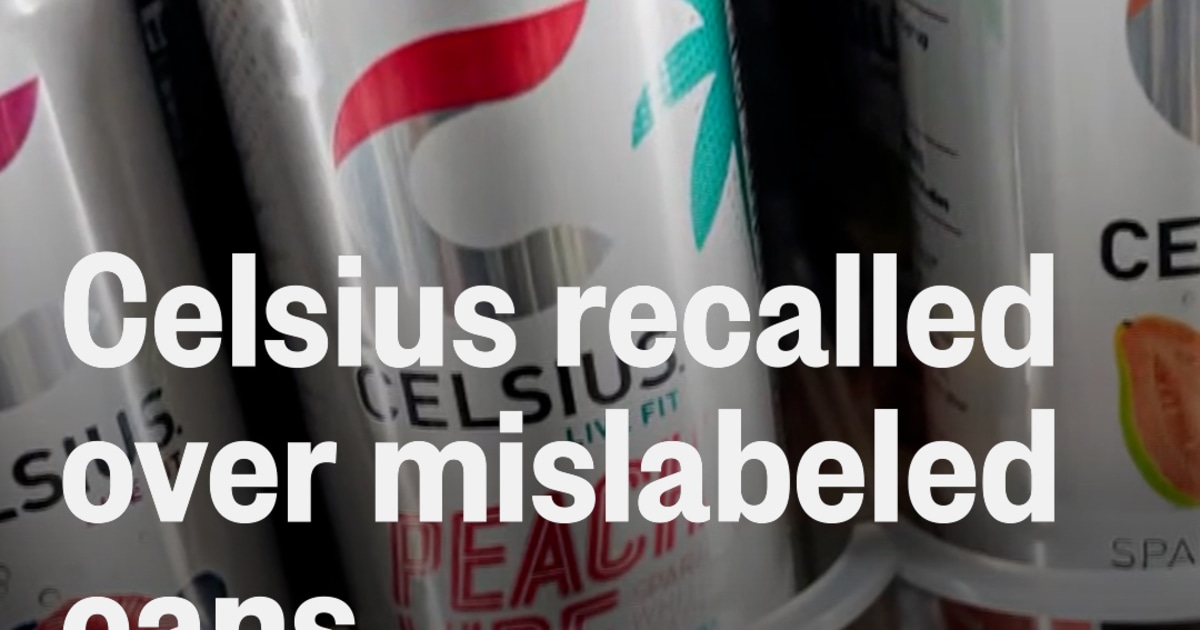 Celsius recalled over mislabeled alcoholic drinks