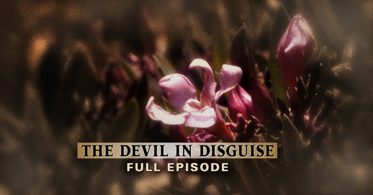 FULL EPISODE: The Devil in Disguise