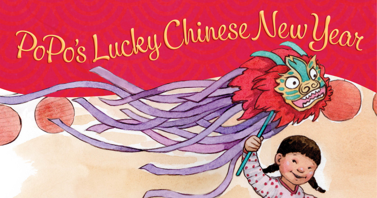 Children's Book 'PoPo's Lucky Chinese New Year' Explores Holiday's ...