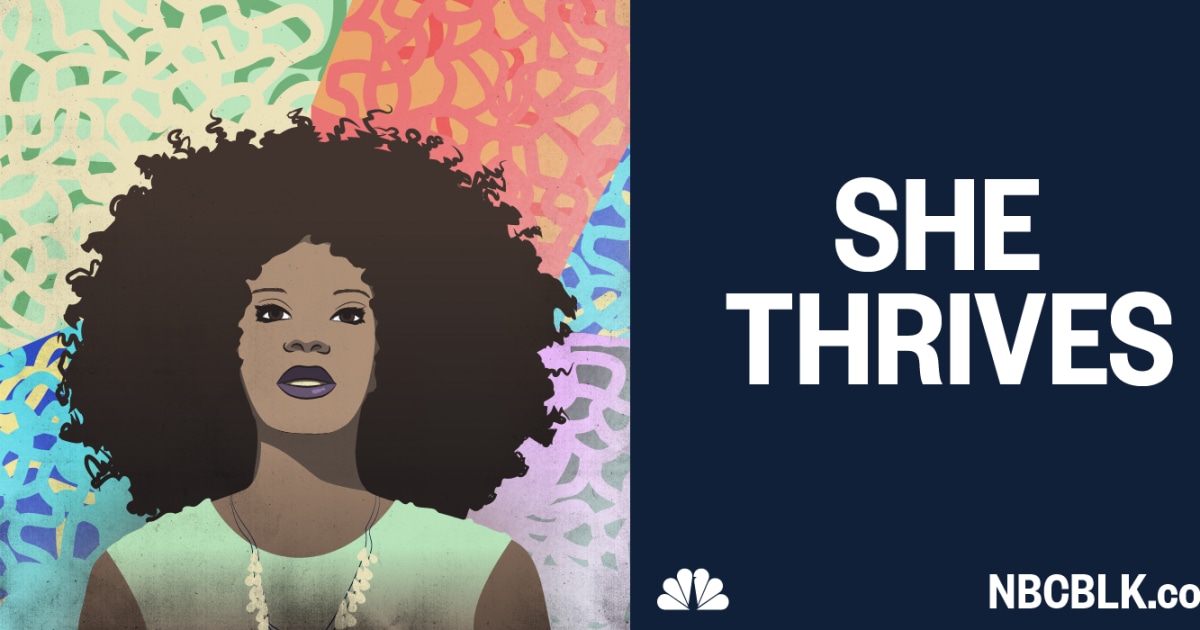 NBCBLK launches Black History Month Series: 'She Thrives'
