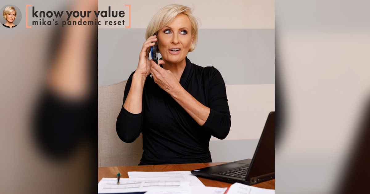 Mika's Know Your Value pandemic reset: How to successfully ask your ...