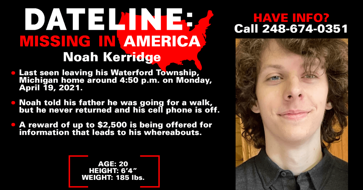 Family pleads for safe return of 20-year-old Noah Kerridge seven weeks ...