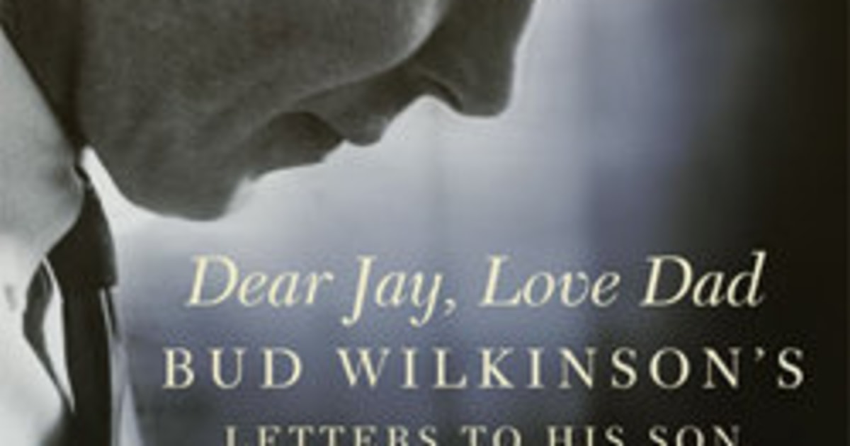 An excerpt from Jay Wilkinson's new book "Dear Jay, Love Dad: Bud ...