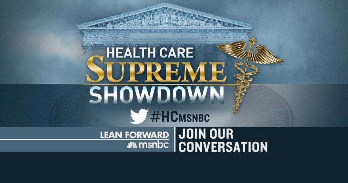MSNBC's comprehensive coverage of the Supreme Court Health Care ruling
