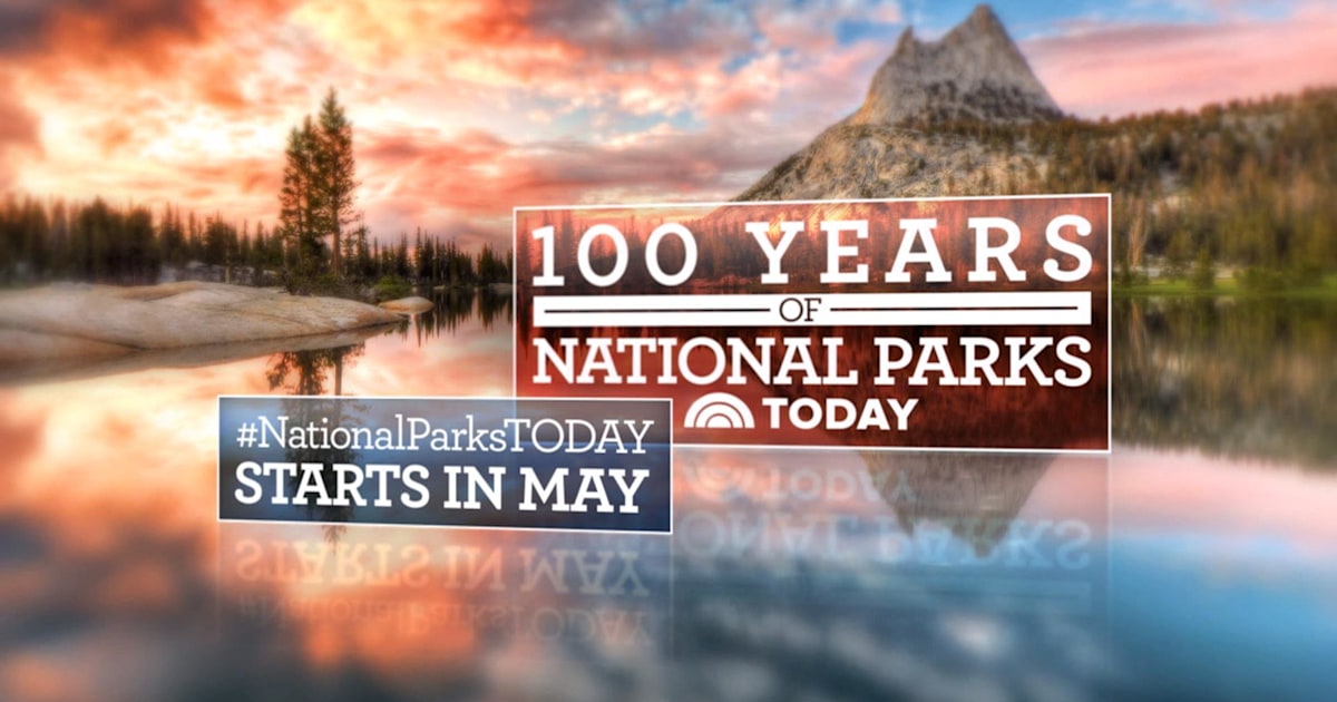 TODAY launches ‘100 Years of National Parks’ series