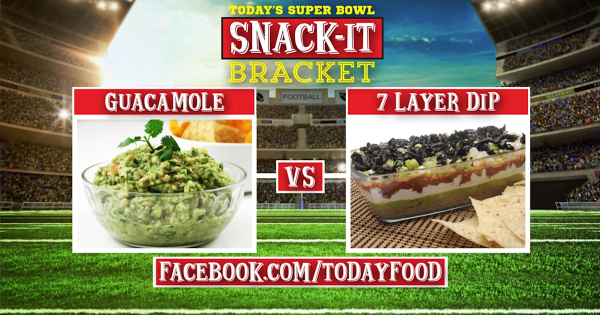 Vote for guac or 7-layer dip in TODAY’s Super Bowl Snack-It Bracket