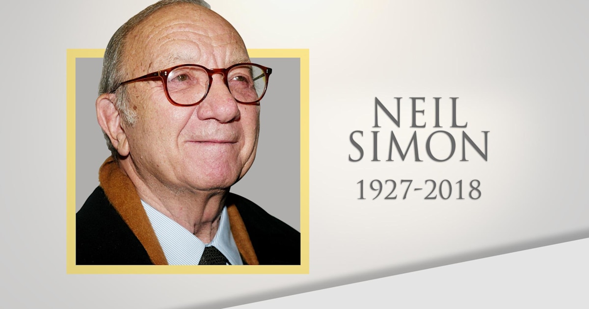 Life well lived: Playwright Neil Simon dies at 91