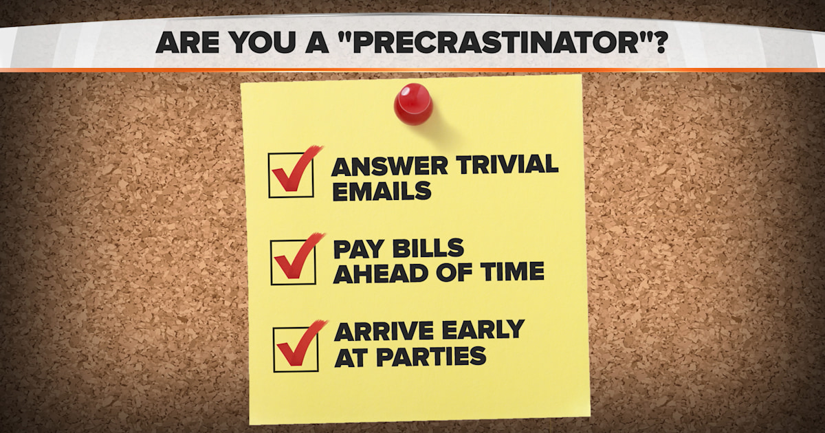 Signs you're a ‘precrastinator': You pay bills ahead of time, arrive ...