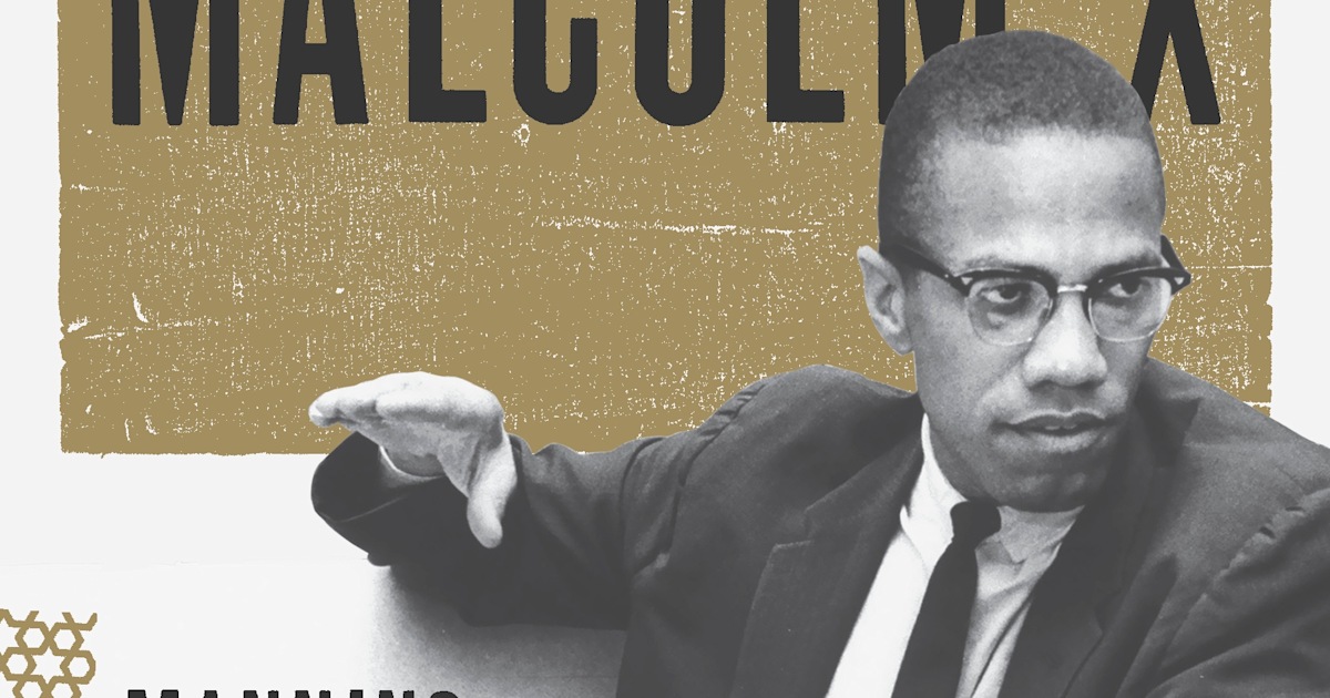 Re-examining the life of Malcolm X