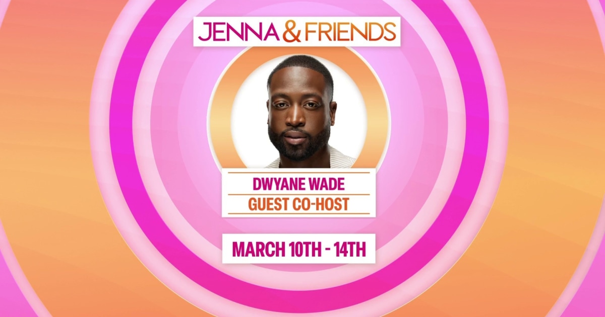 Dwyane Wade to co-host Jenna & Friends on March 10-14
