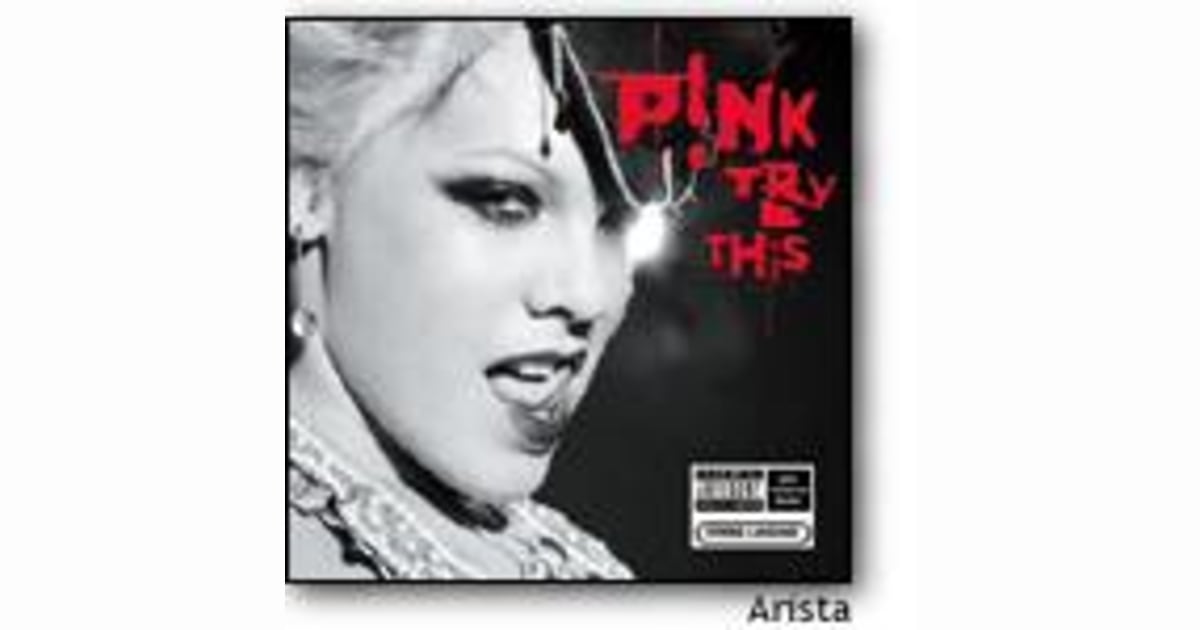 Pink’s ‘Try This’ is a mixed bag