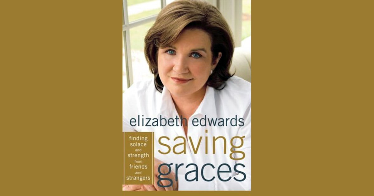 Elizabeth Edwards on her life – and her losses