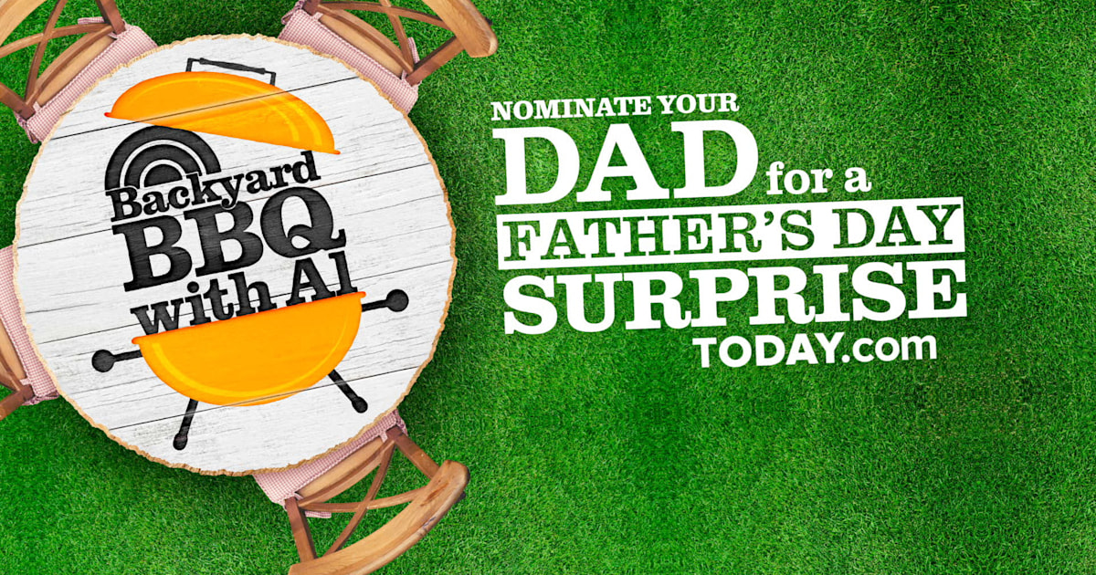 Backyard Barbecue with Al: Nominate your dad for a great Father's Day ...