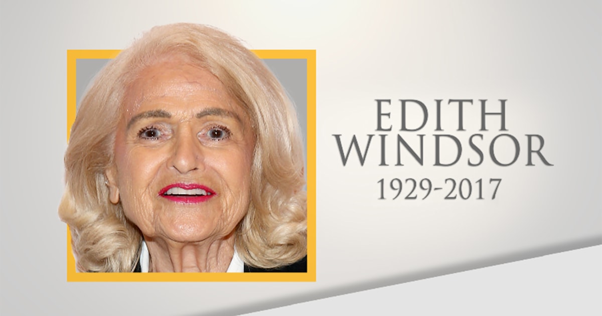 Life well lived: Gay rights activist Edith Windsor dies at 88