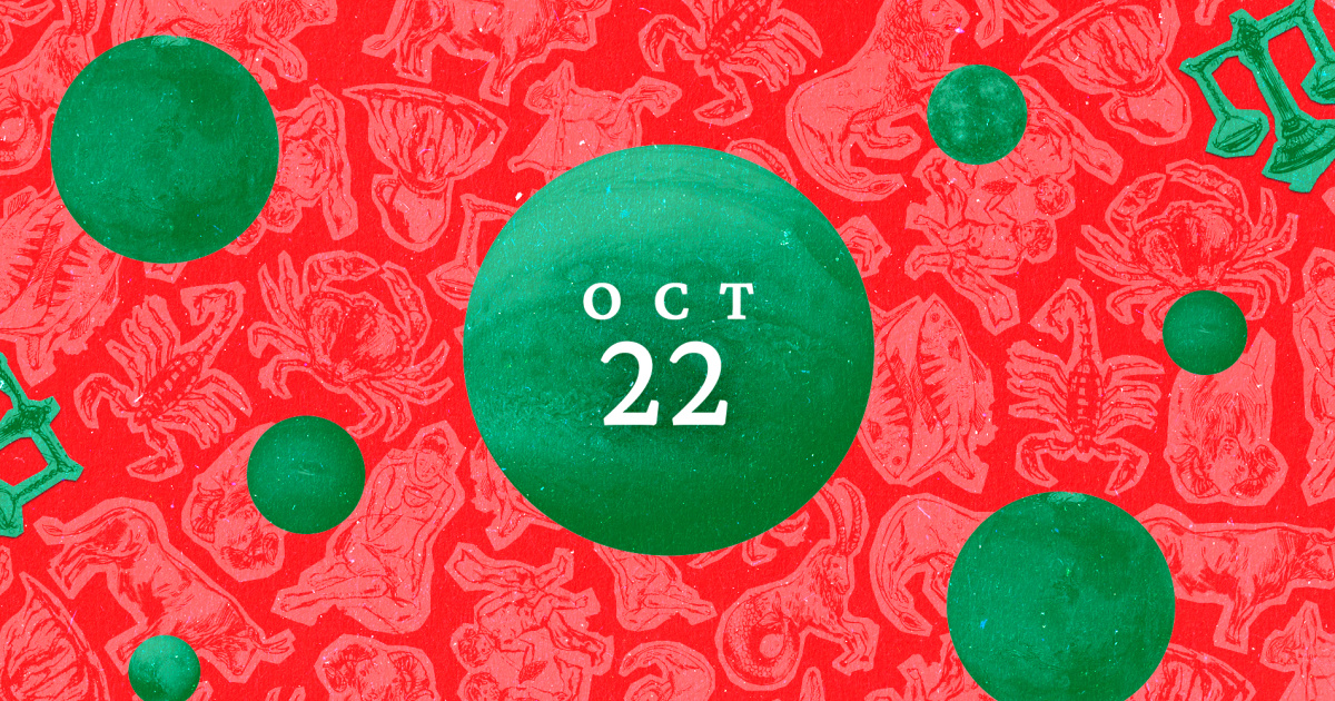 Your Daily Horoscope, According to an Astrologer: October 22, 2025