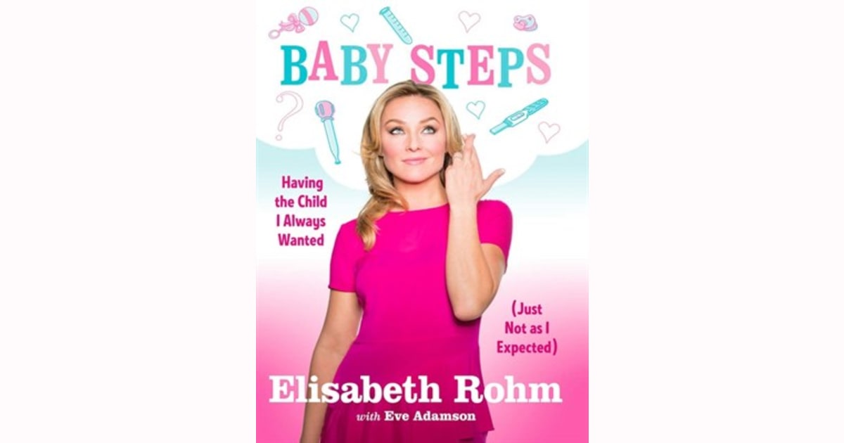 'Baby Steps': Elisabeth Rohm grapples with her lust to be a parent