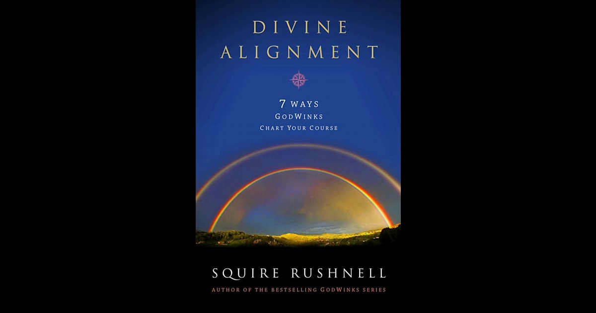 'God winks': SQuire Rushnell explains 'Divine Alignment'